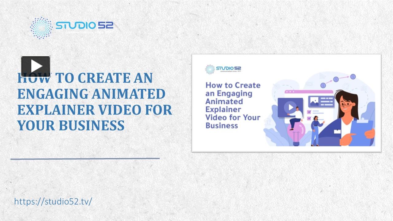 PPT – How to Create an Engaging Animated Explainer Video for Your ...