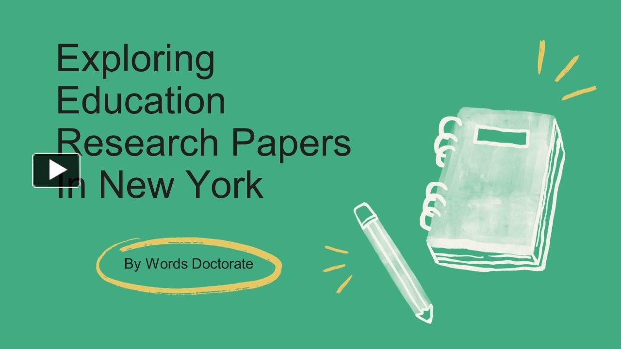 Unveiling Excellence: Education Research Papers In New York ...