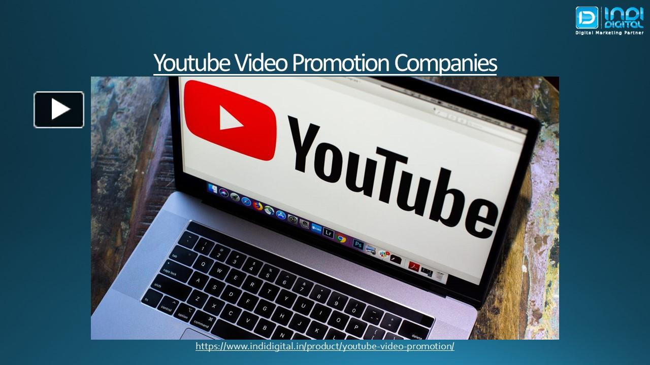 How to choose one of the best Youtube Video Promotion Companies in ...