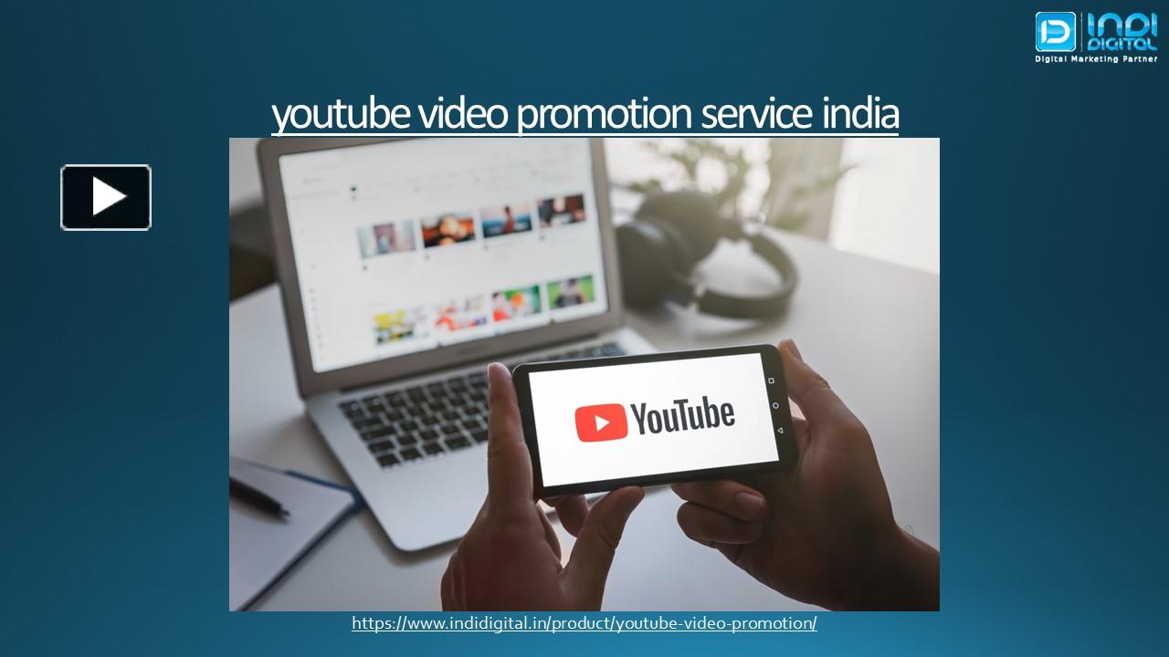 We are the best youtube video promotion service provider in India ...
