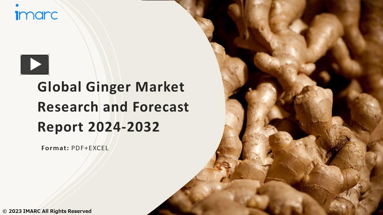 PPT – Ginger Market PPT: Growth, Outlook, Demand, Keyplayer Analysis ...