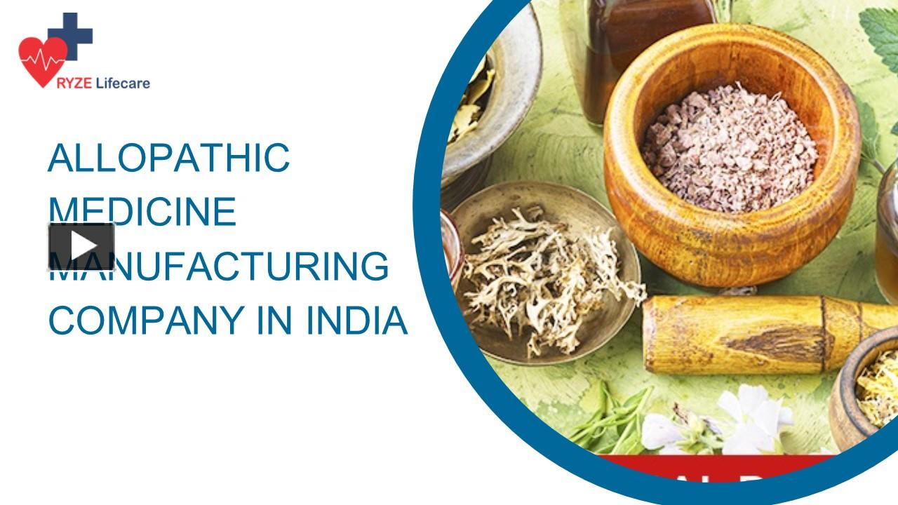Allopathic Medicine Manufacturing Company in India presentation | free ...