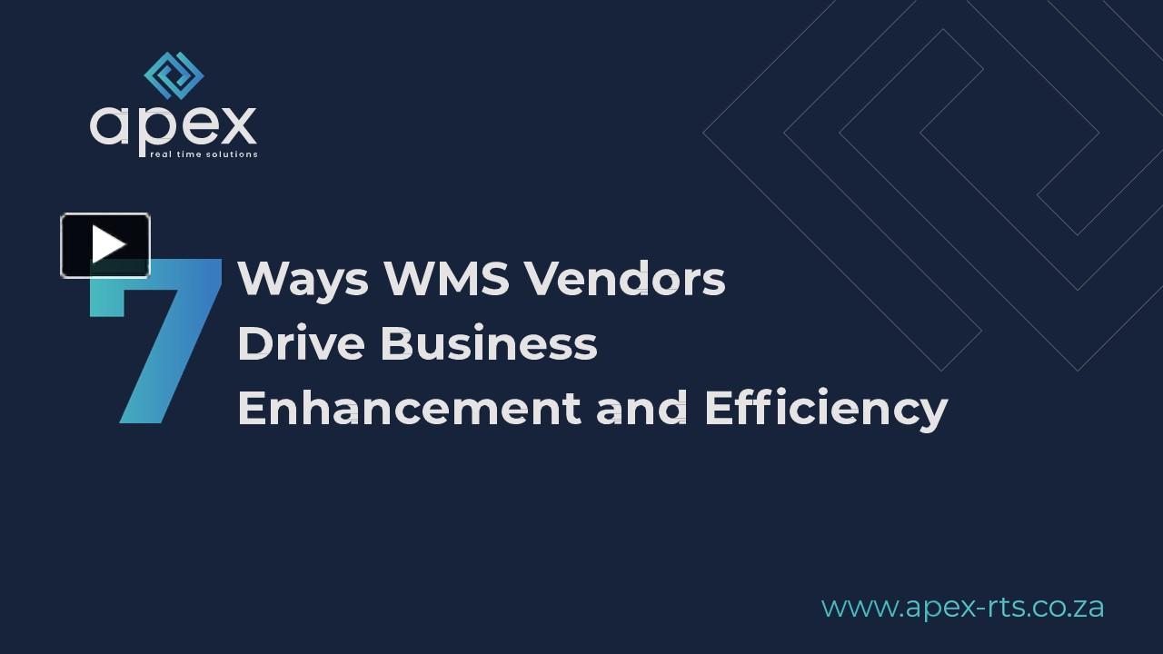 7 Ways WMS Vendors Drive Business Enhancement and Efficiency ...