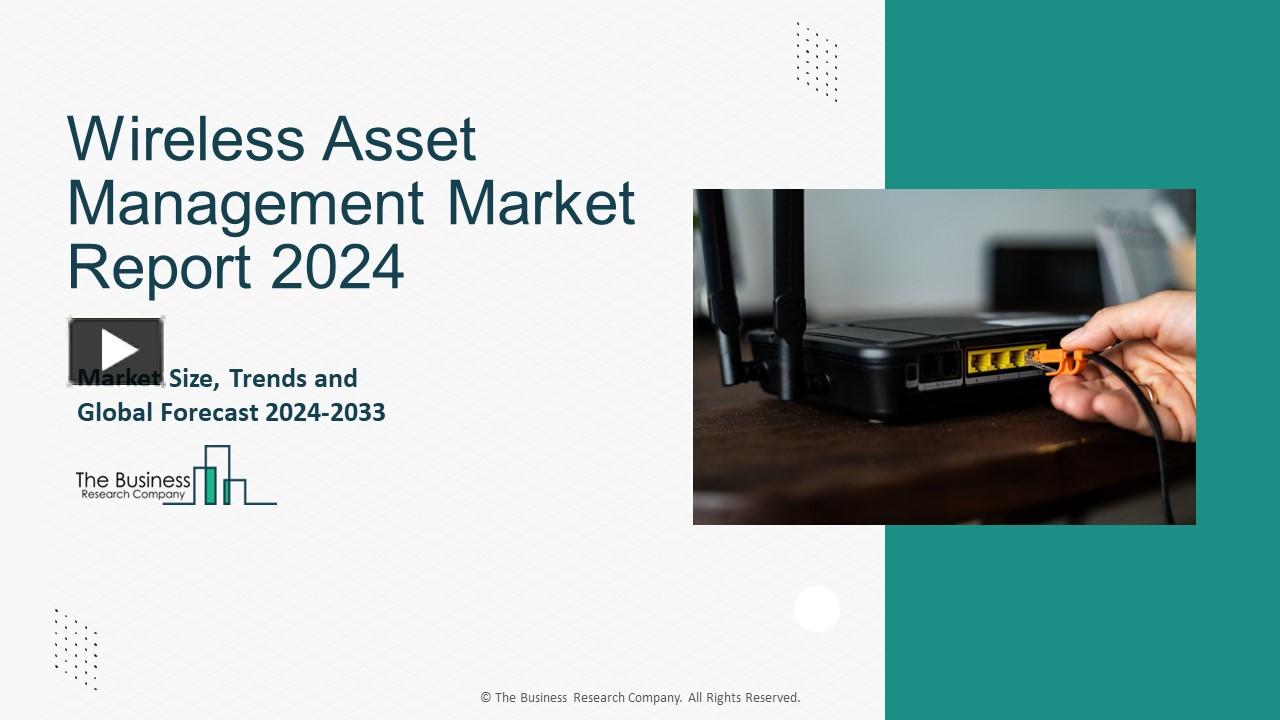 Wireless Asset Management Market Outlook, Opportunities And Strategies ...