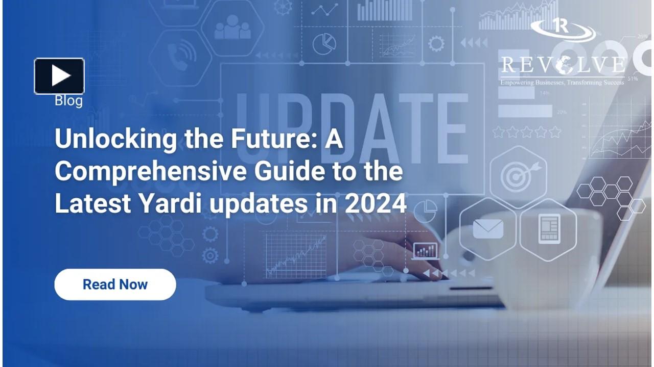 PPT – Unlocking the Future: A Comprehensive Guide to the Latest Yardi ...
