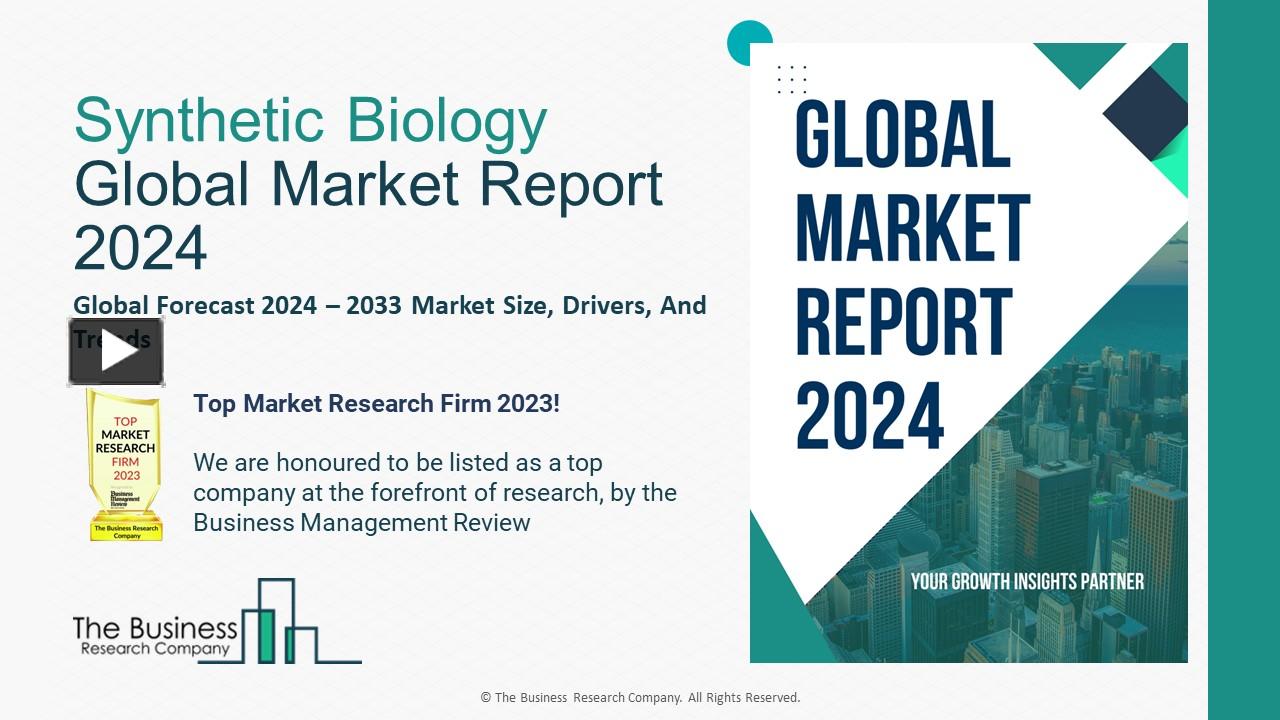 PPT – Synthetic Biology Global Market Report 2024 PowerPoint ...