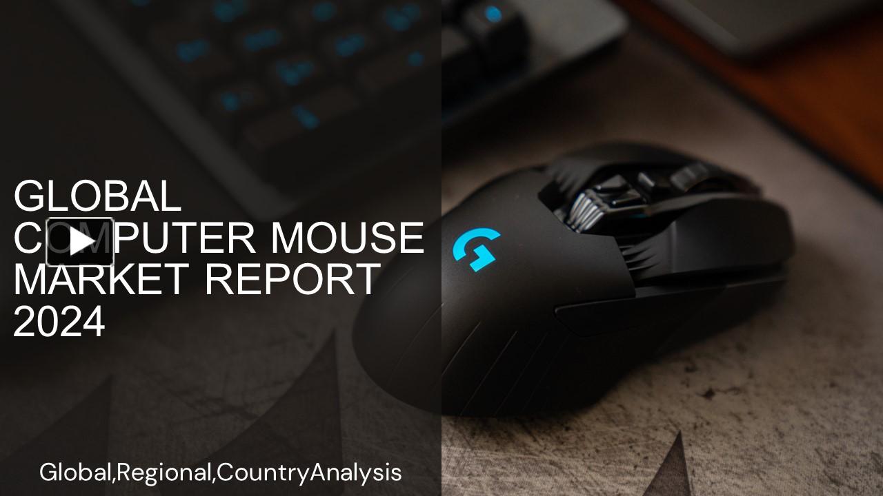 Computer Mouse Market Report 2024 presentation | free to download