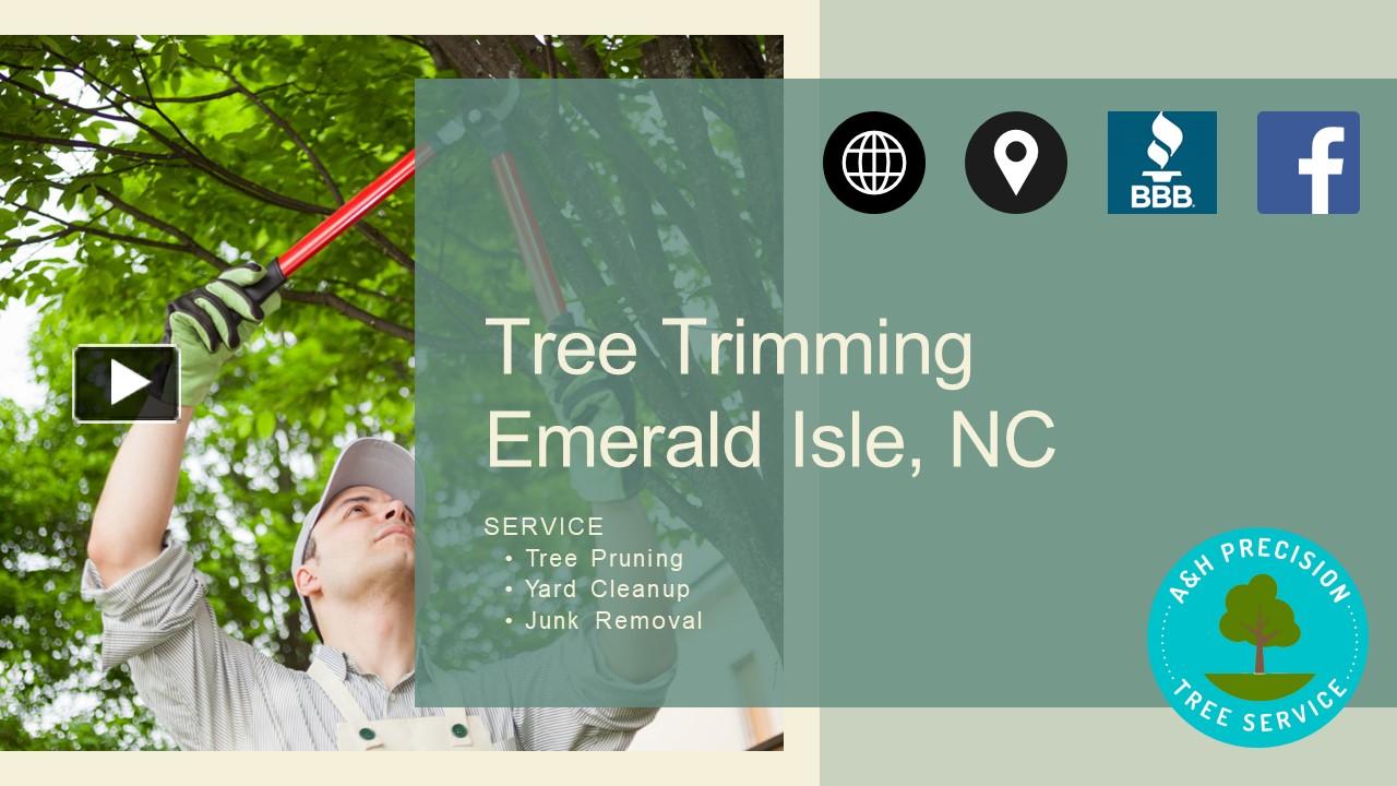 Tree Trimming Emerald Isle, NC presentation | free to download