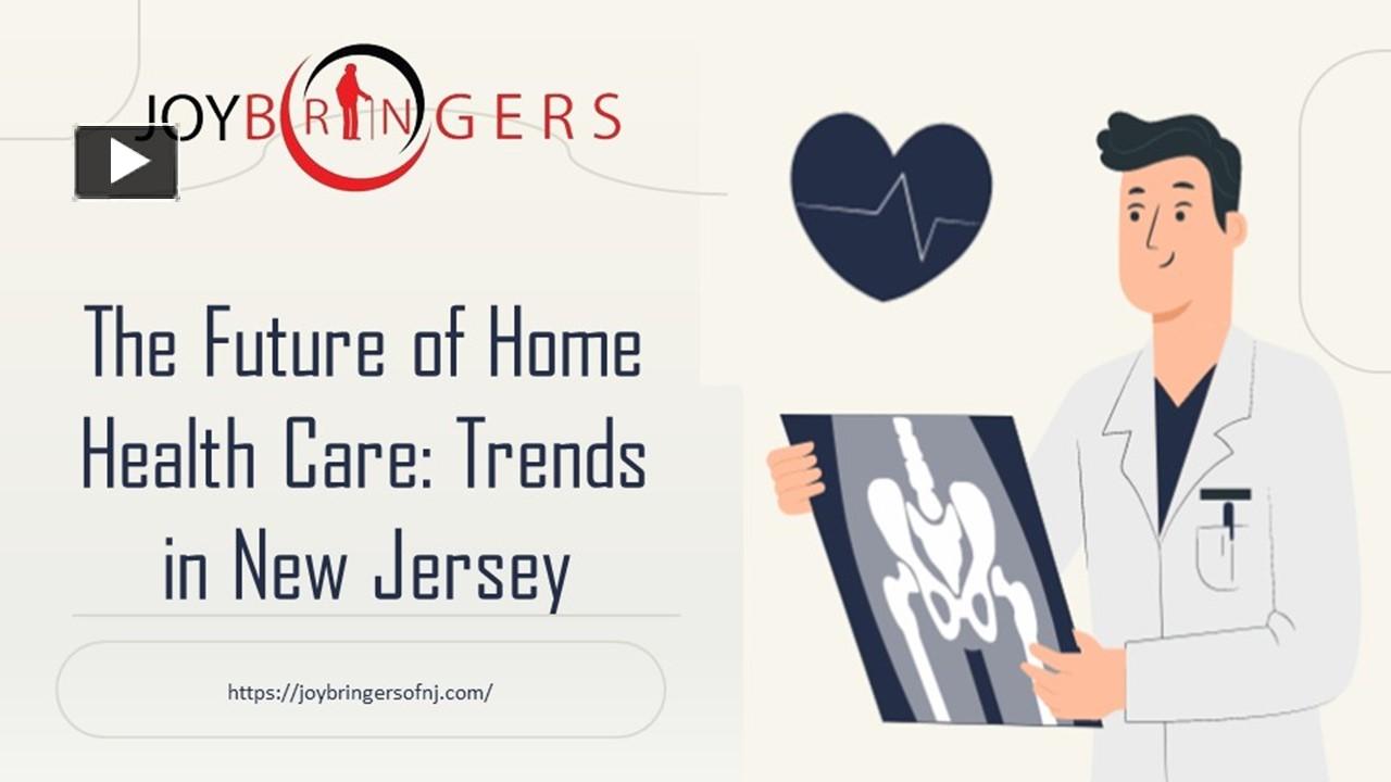PPT – The Future of Home Health Care: Trends in New Jersey PowerPoint ...