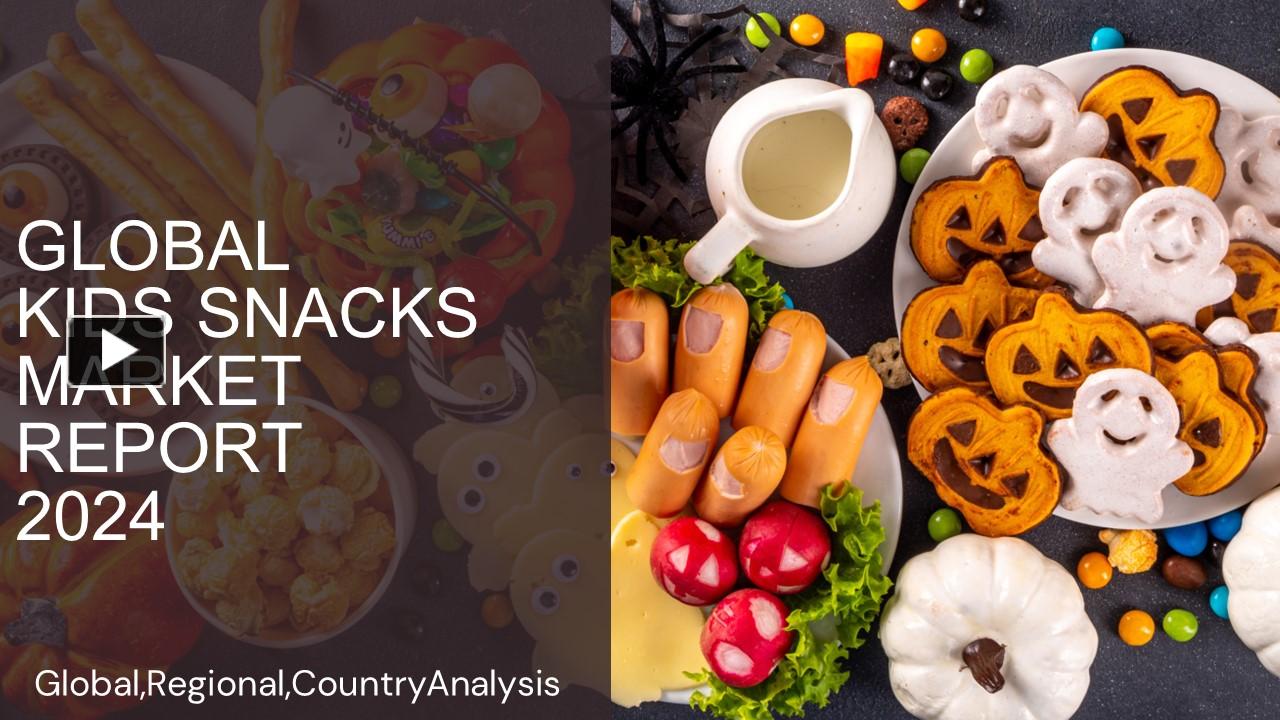 Kids Snacks Market Report 2024 presentation | free to download
