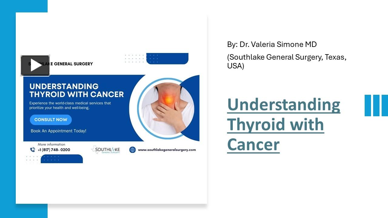 Understanding Thyroid with Cancer presentation | free to download