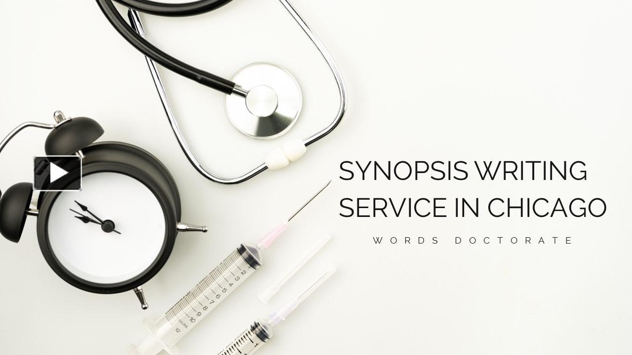 PPT – Synopsis Writing Service In Chicago PowerPoint presentation ...