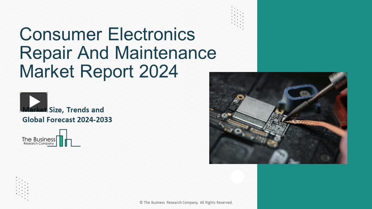 Consumer Electronics Repair and Maintenance Market Size, Share, Trends ...