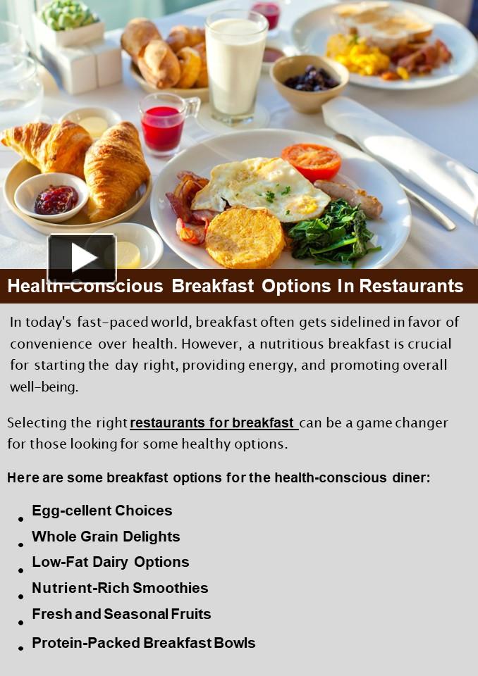 Health-Conscious Breakfast Options In Restaurants presentation | free ...