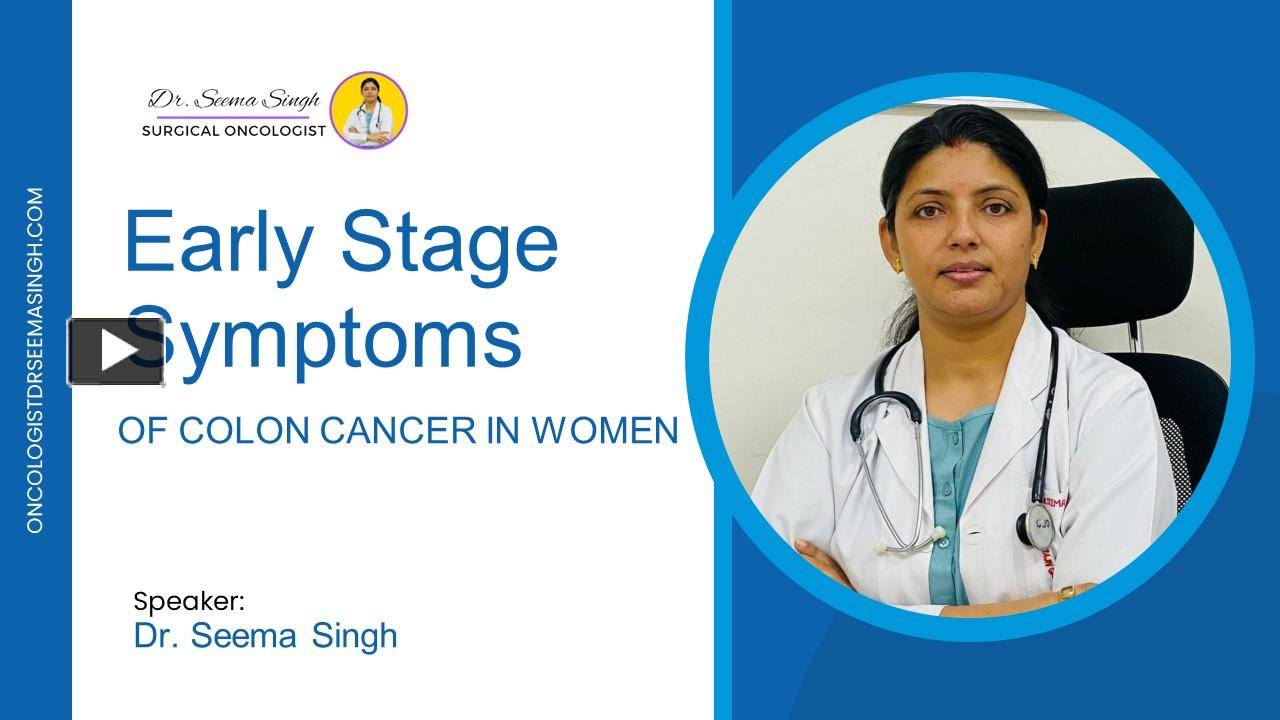 PPT – Early Stage Symptoms of Colon Cancer in Women PowerPoint ...