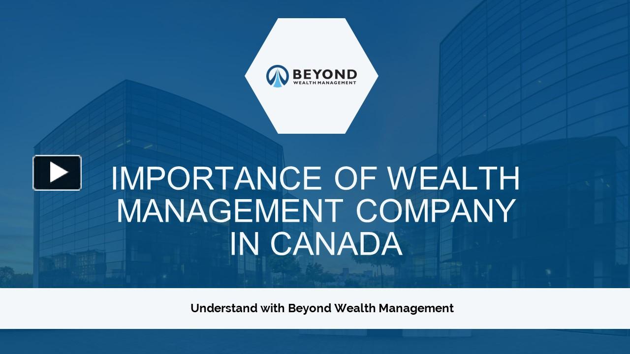 PPT – Importance of Wealth Management Company in Canada PowerPoint ...