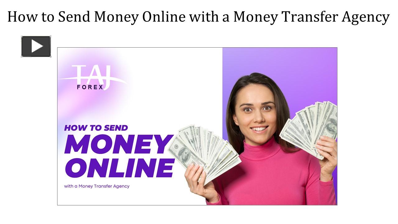 PPT – How to Send Money Online with a Money Transfer Agency: A Step-by ...