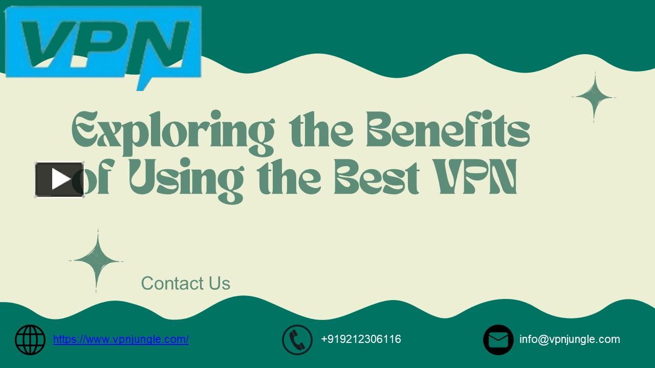 PPT – Exploring the Benefits of Using the Best VPN PowerPoint ...