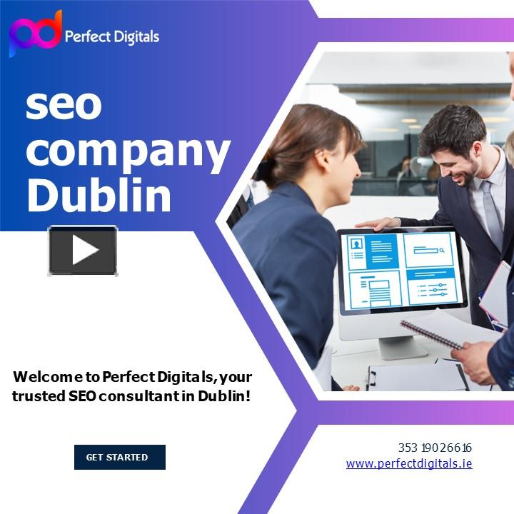 PPT – Perfect Digitals: SEO Company In Dublin PowerPoint presentation ...