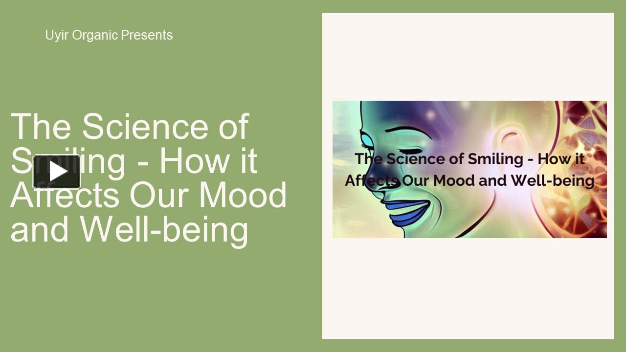 The Science of Smiling - How it Affects Our Mood and Well-being ...