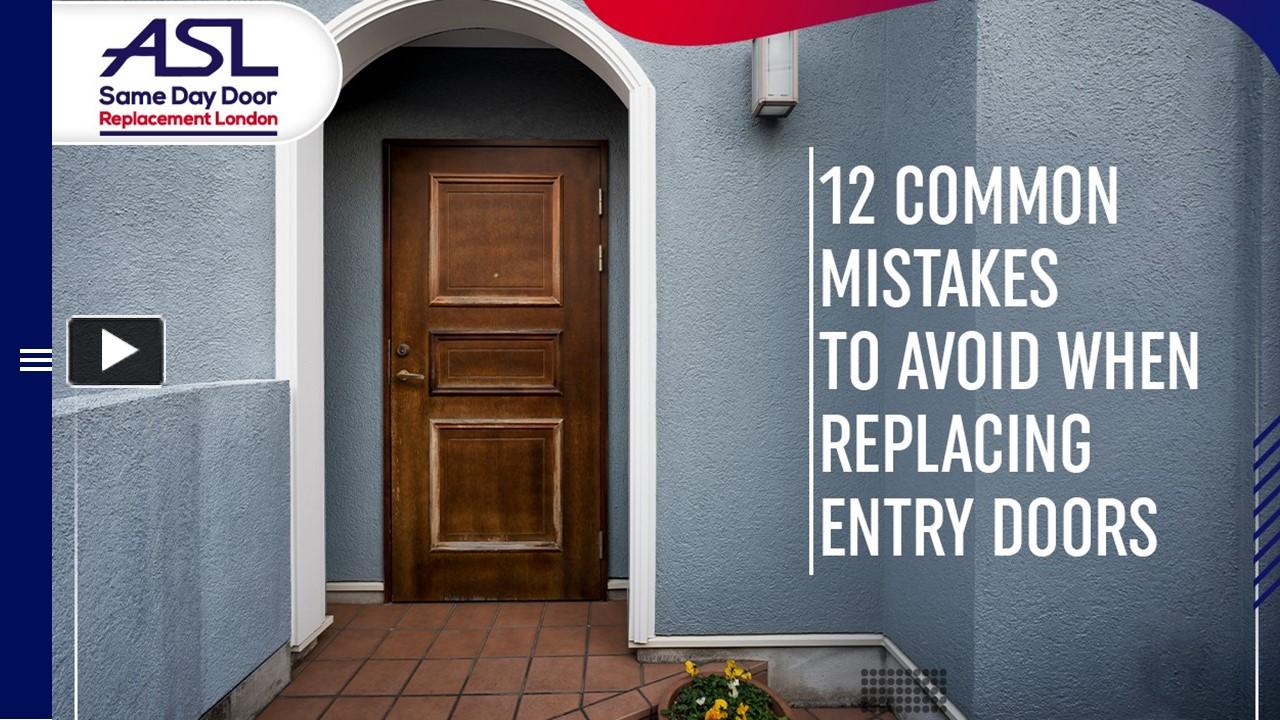 PPT – 12 Common Mistakes to Avoid When Replacing Entry Doors PowerPoint ...