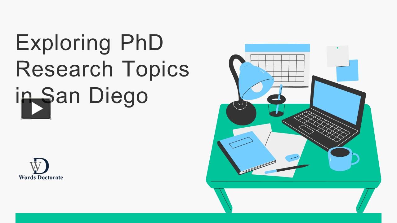 Unlocking Top Phd Research Topics In San Diego presentation | free to ...