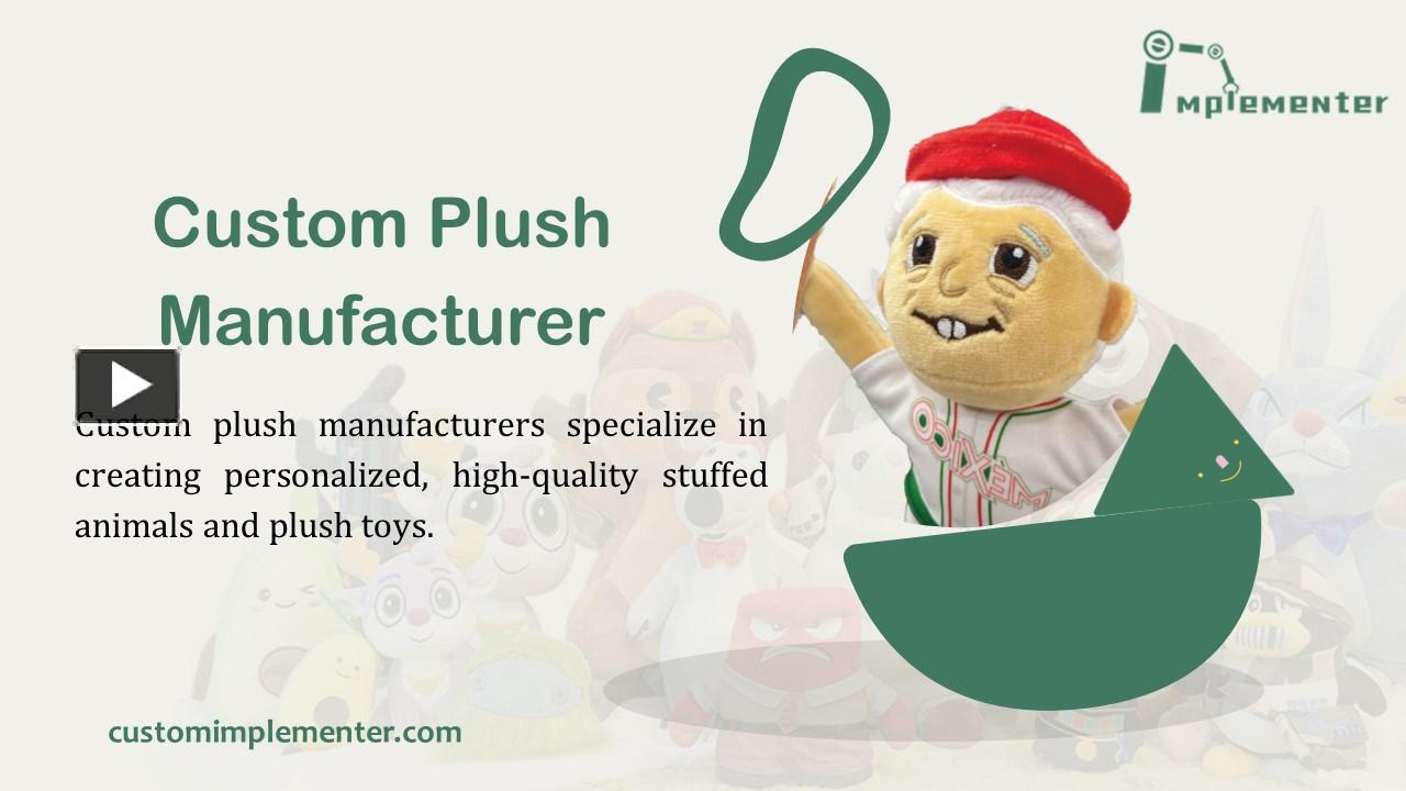 PPT – Custom Plush Manufacturer PowerPoint presentation | free to ...
