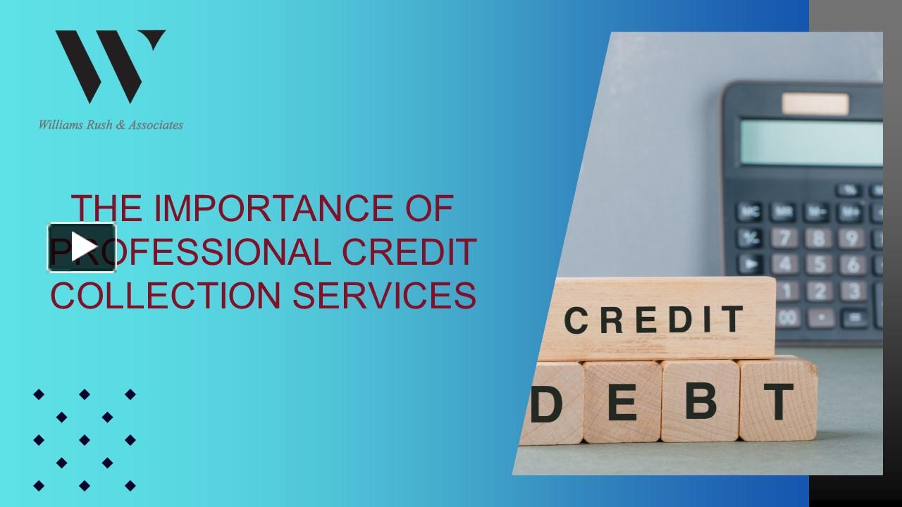 PPT – The Importance of Professional Credit Collection Services ...