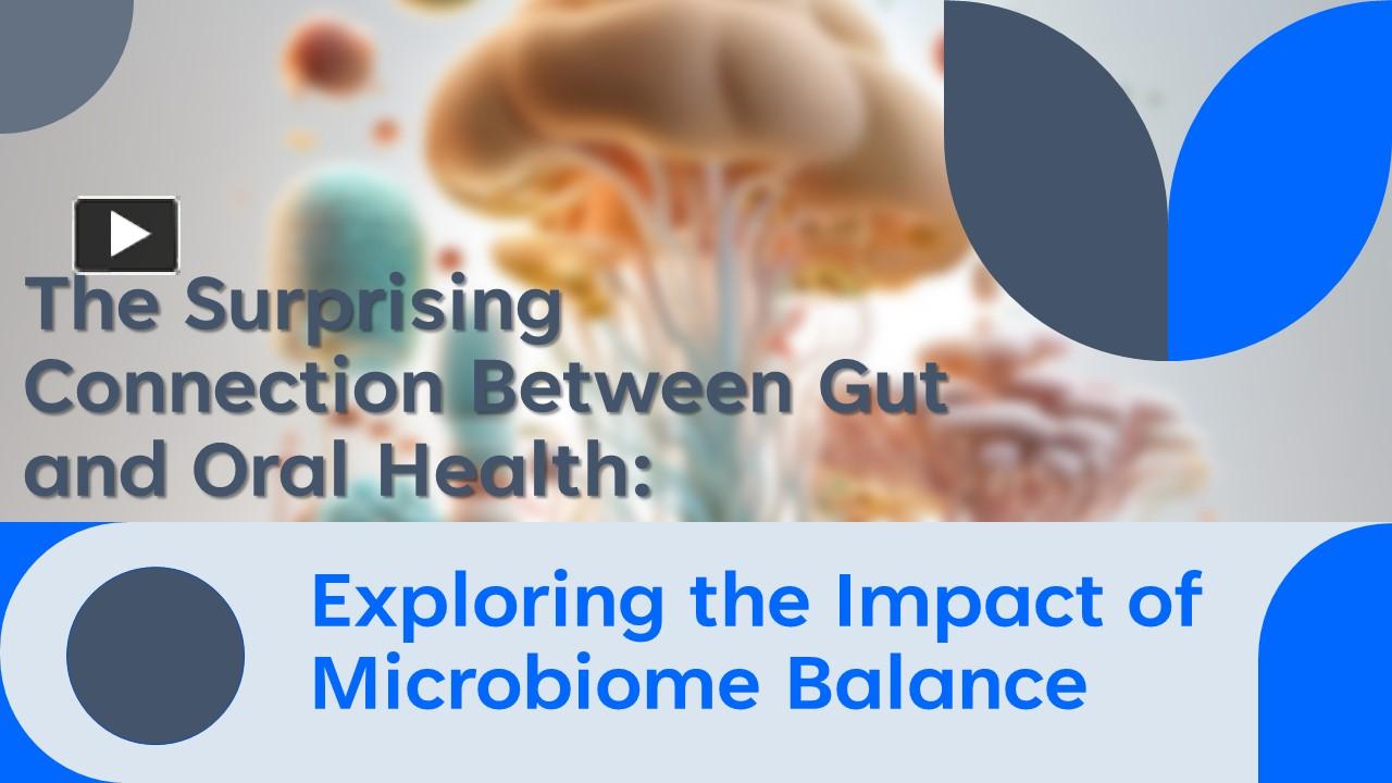 PPT – Microcosmic Symphony: Achieving Balance in Your Microbiome ...
