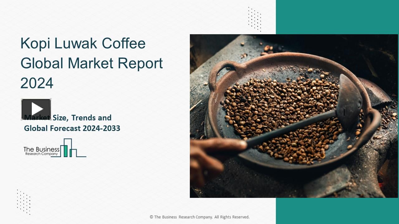 Kopi Luwak Coffee Market Overview 2024-2033 – Competitive Landscape and ...