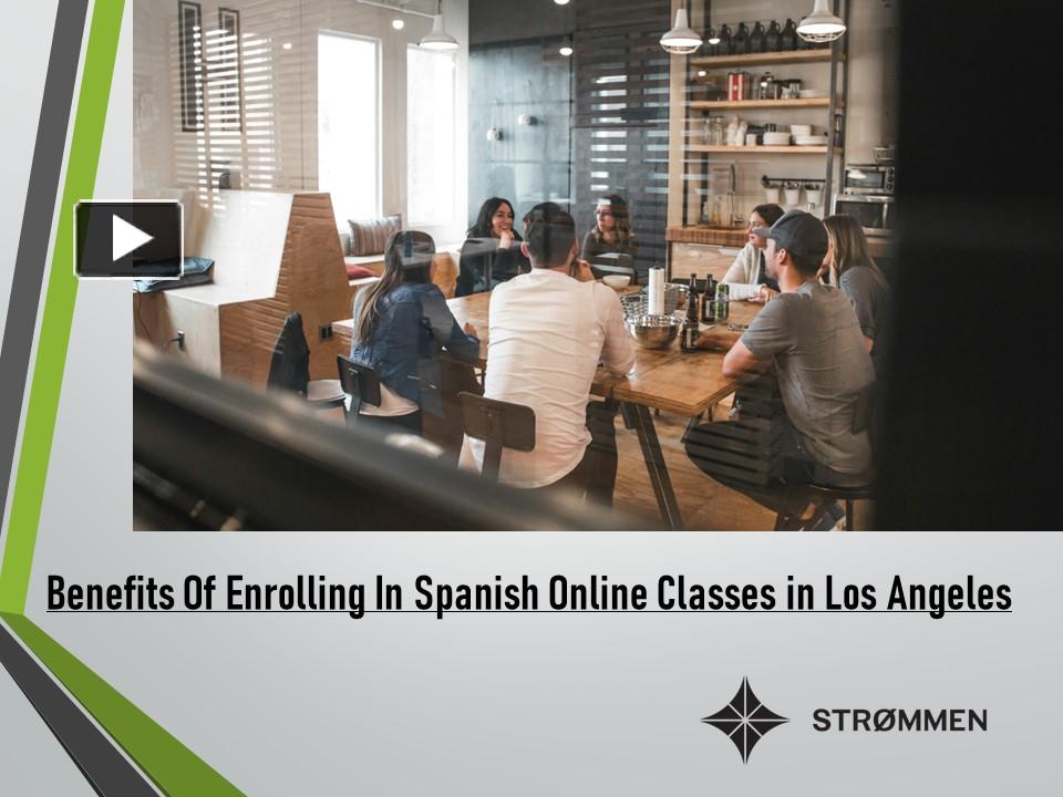 PPT – Benefits Of Enrolling In Spanish Online Classes in Los Angeles ...