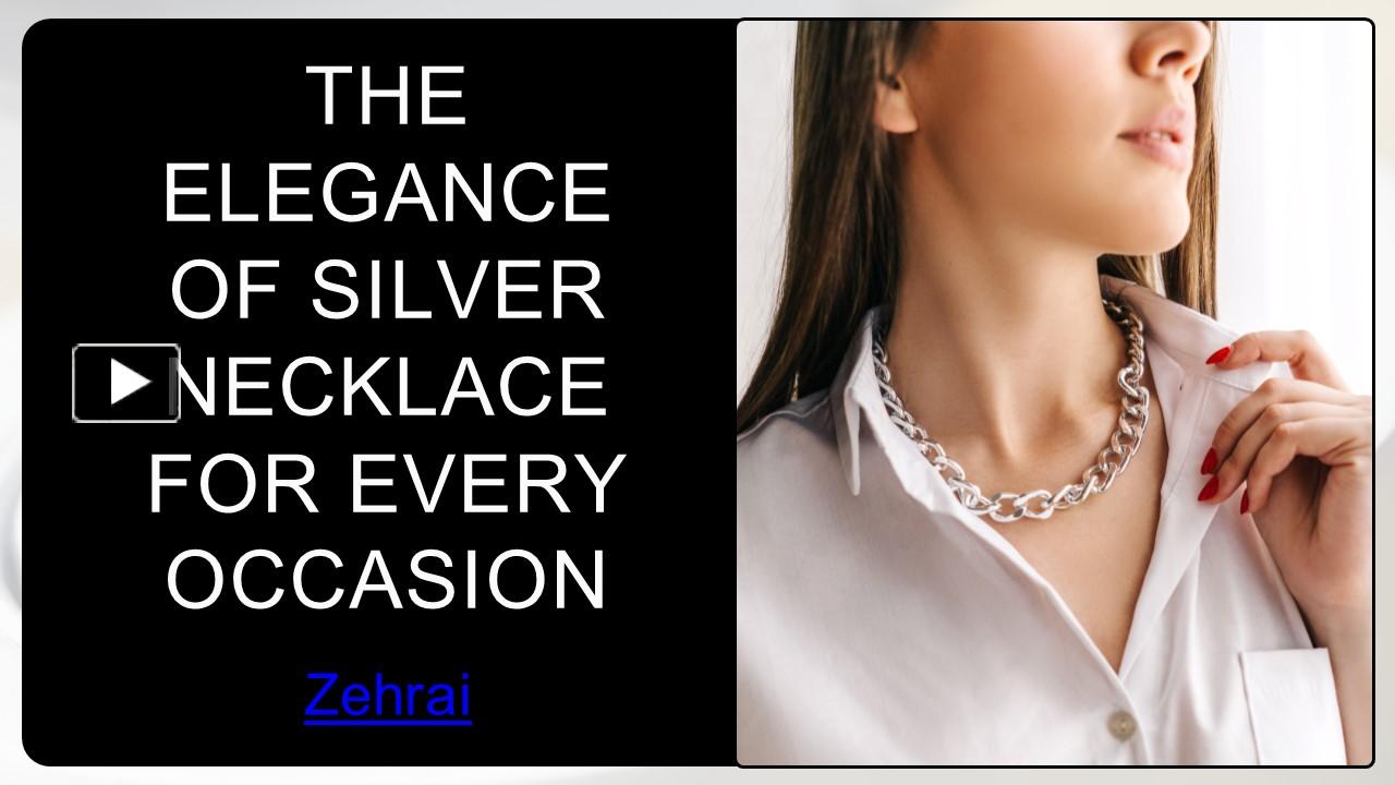 PPT – The Elegance of Silver Necklace For Every Occasion PowerPoint ...