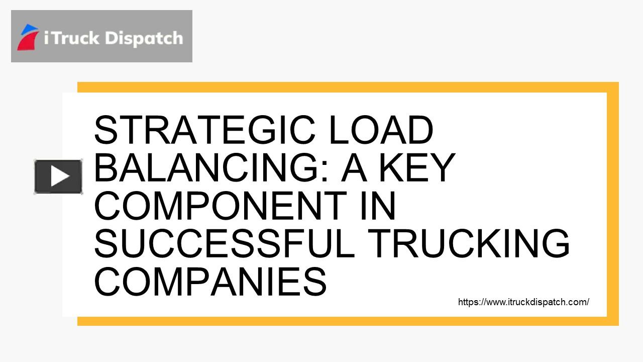 Strategic Load Balancing: A Key Component in Successful Trucking ...