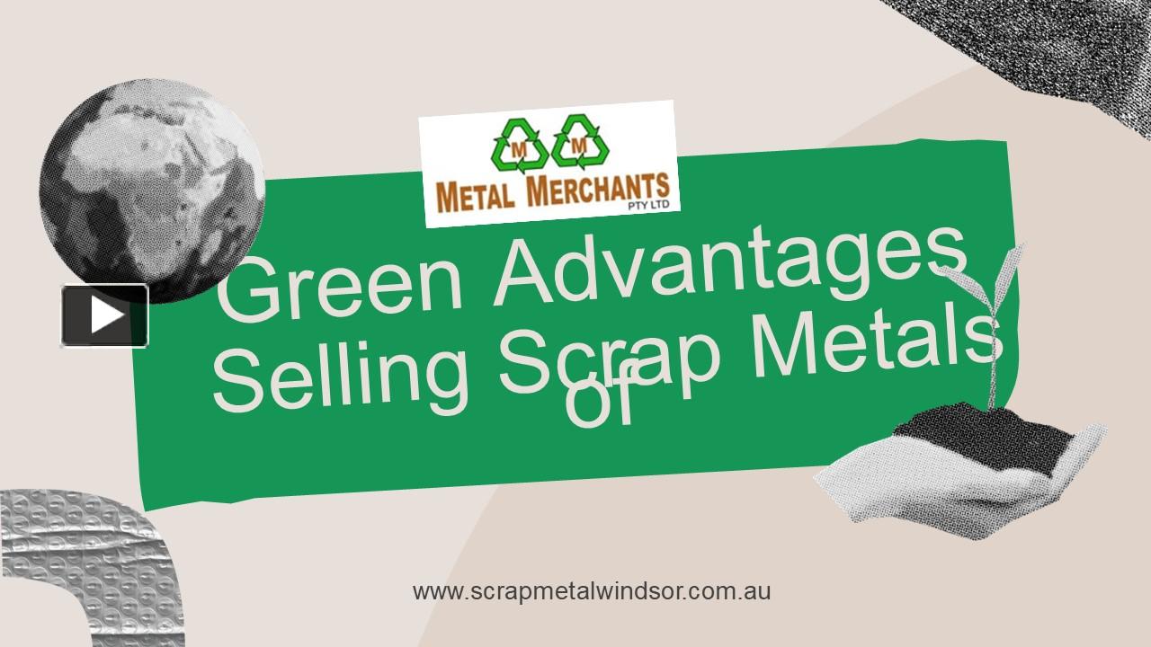 PPT – Green Advantages of Selling Scrap Metals PowerPoint presentation ...