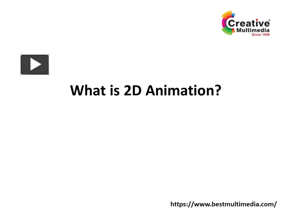 What is 2D Animation? |animation college in Hyderabad presentation ...