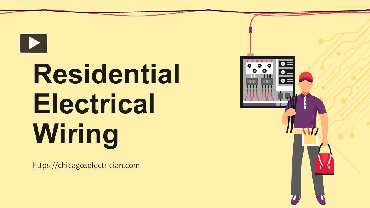 Residential Electrical Wiring - chicagoselectrician.com presentation ...