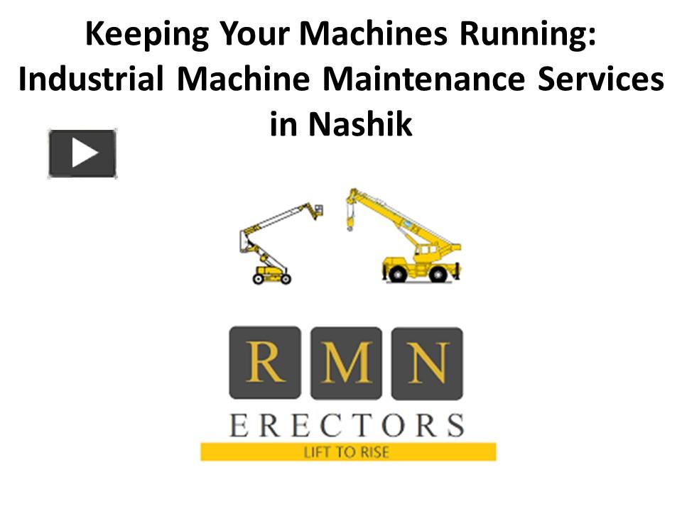 PPT – Keeping Your Machines Running: Industrial Machine Maintenance ...