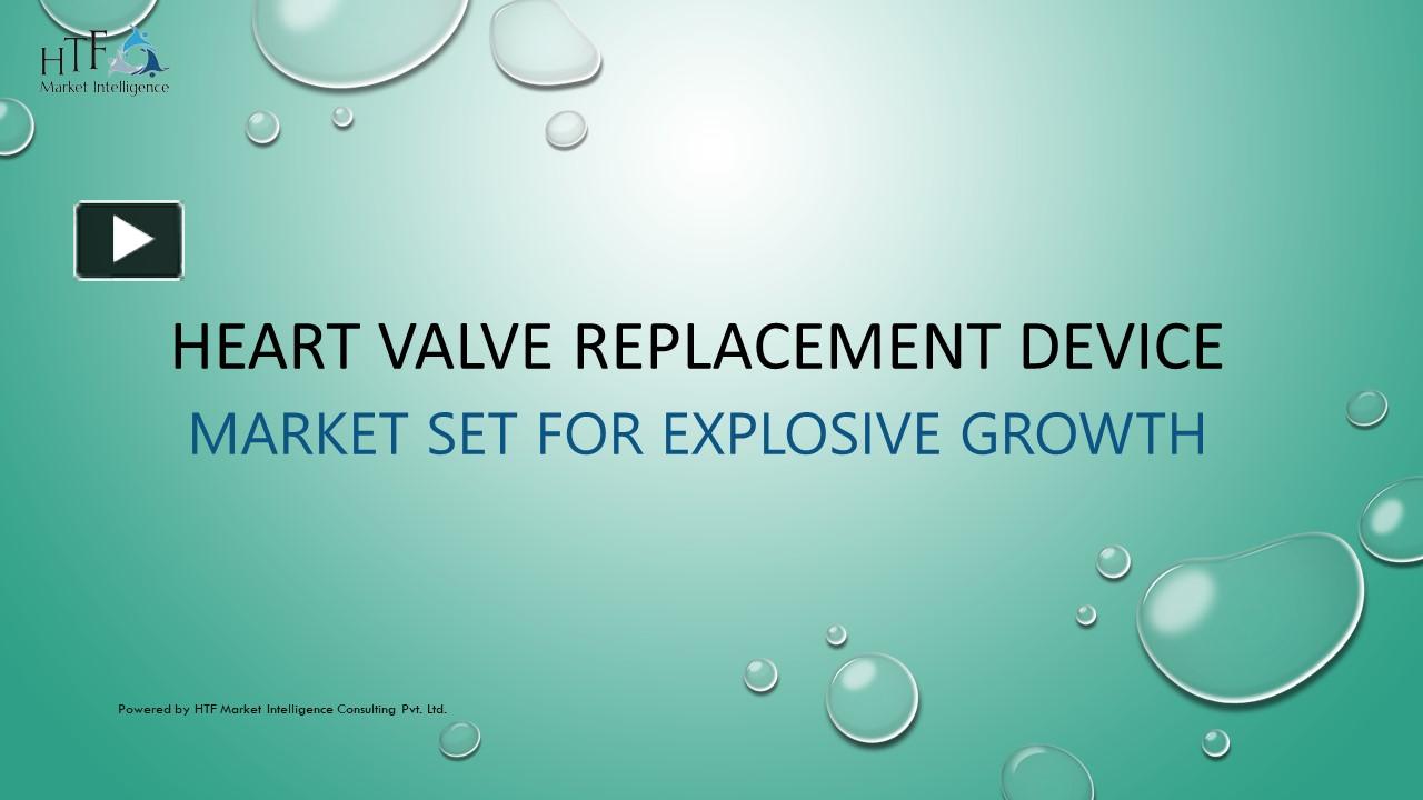 PPT – Heart Valve Replacement Device PowerPoint presentation | free to ...