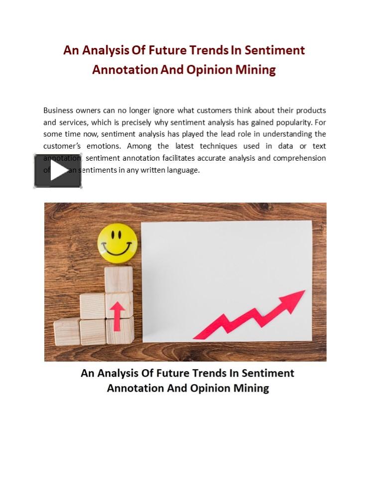 An Analysis Of Future Trends In Sentiment Annotation And Opinion Mining ...