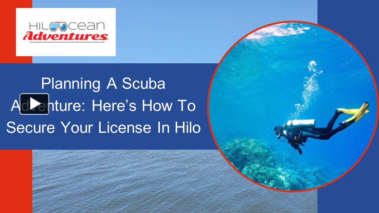 PPT – Planning A Scuba Adventure Here’s How To Secure Your License In ...