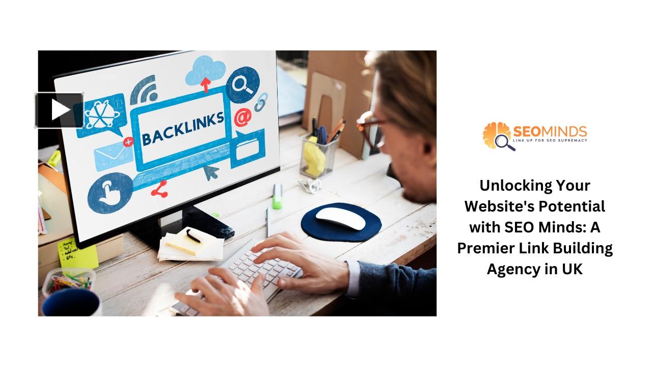 PPT – Unlocking Your Website's Potential with SEO Minds: A Premier Link ...