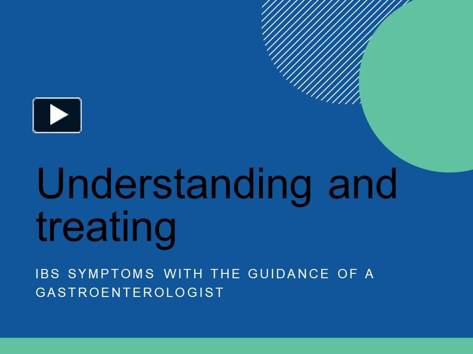 Understanding and treating ibs symptoms with the guidance of a ...
