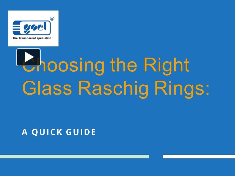 Choosing the right glass raschig rings: a quick guide presentation ...