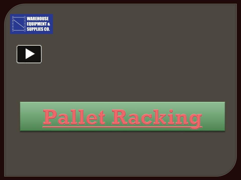 PPT – Pallet Racking PowerPoint presentation | free to download - id ...