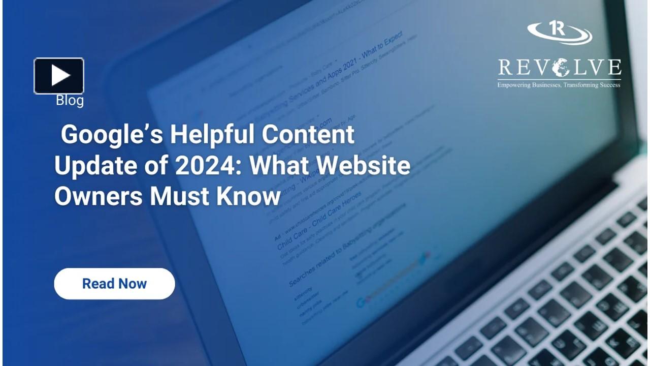 Google’s Helpful Content Update of 2024: What Website Owners Must Know ...