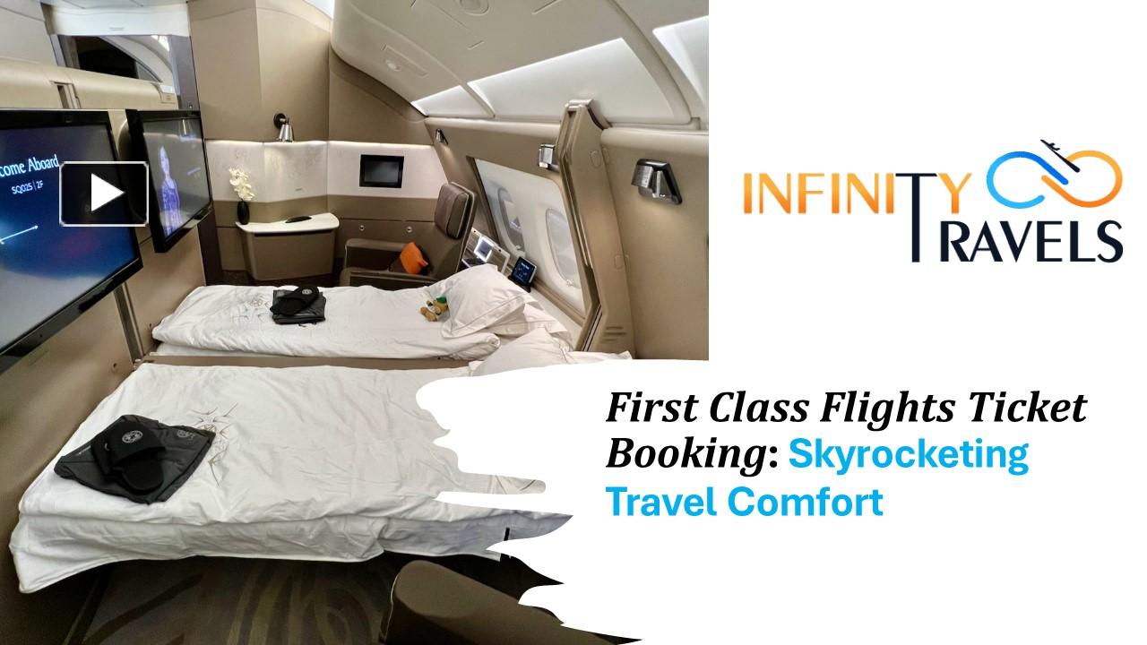 PPT – First Class Flights Ticket Booking: Skyrocketing Travel Comfort ...