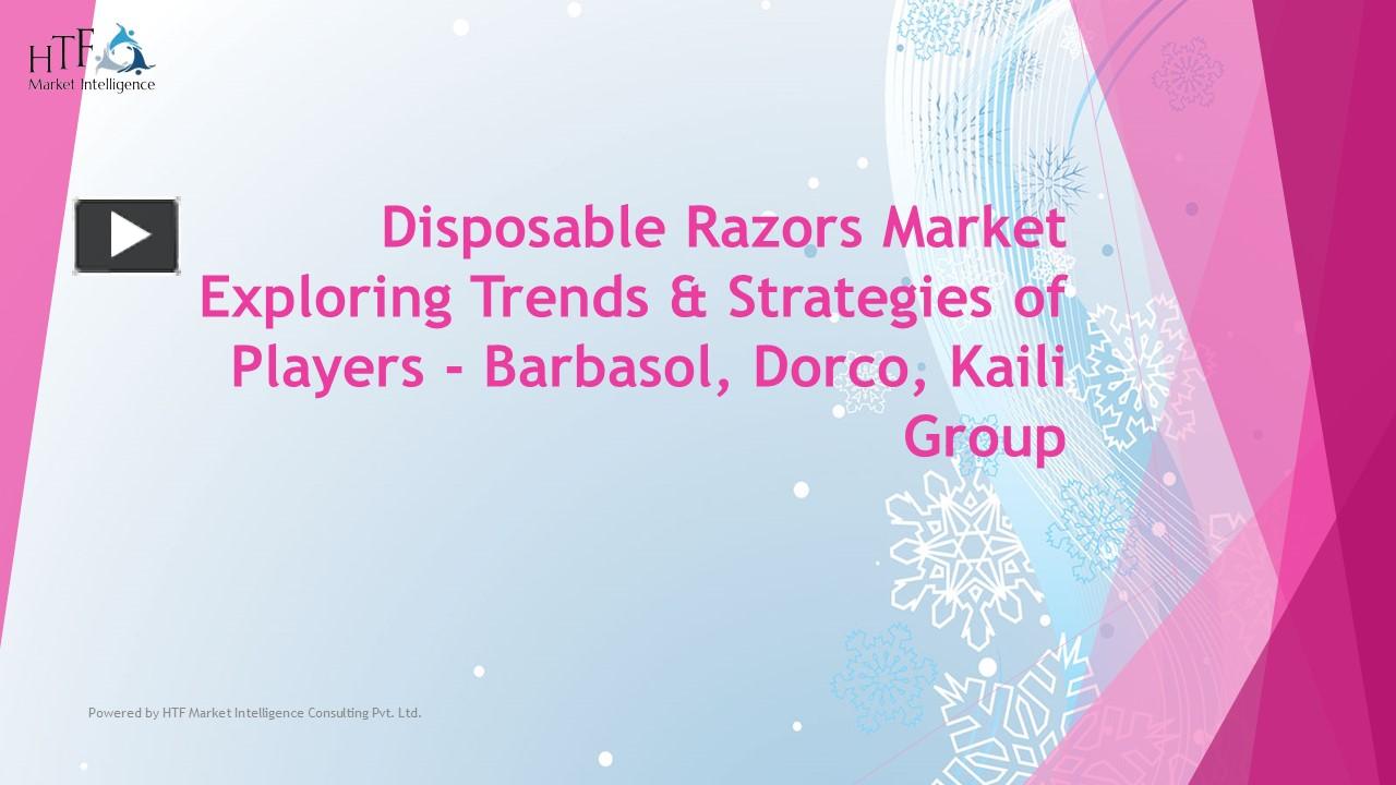 PPT – Disposable Razors Market PowerPoint presentation | free to ...