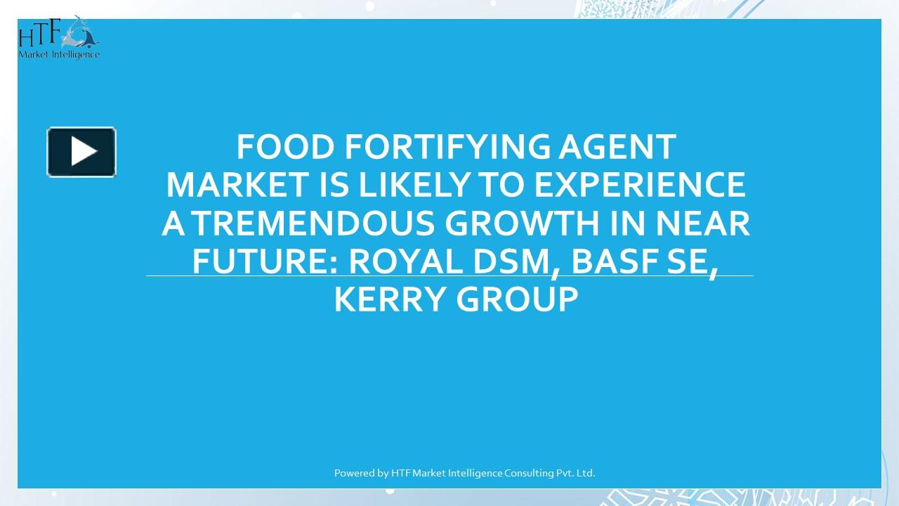 PPT – Food Fortifying Agent Market PowerPoint presentation | free to ...