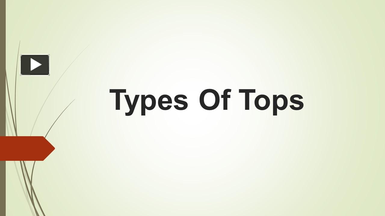 Types of tops presentation | free to download
