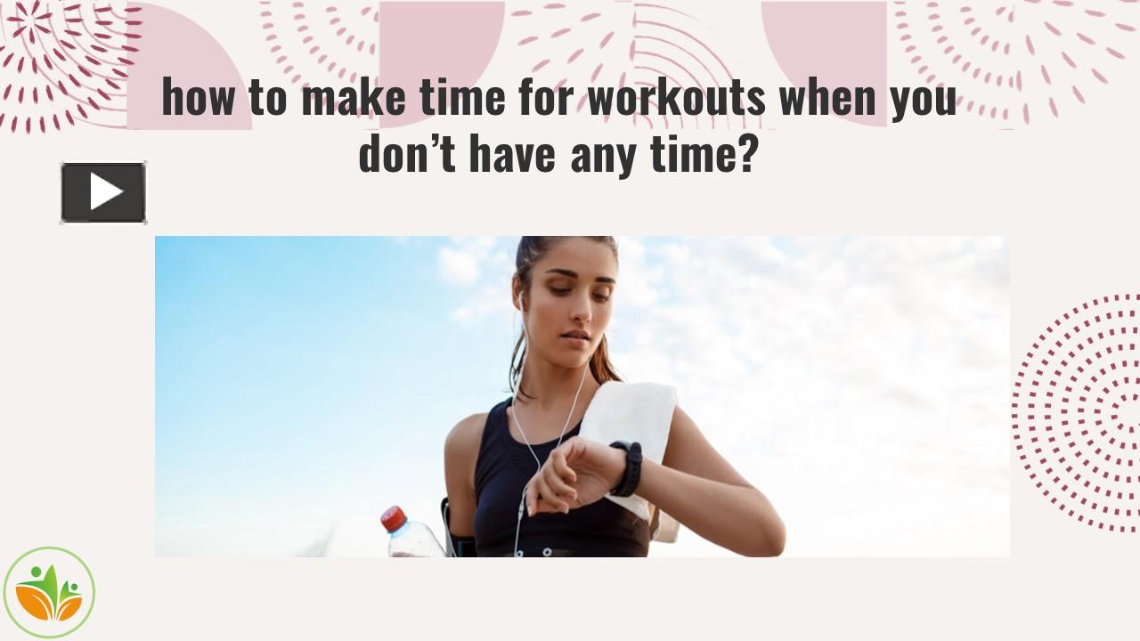 PPT – Healthy Tips | Healthy Lifestyle | Make Time For Workouts ...